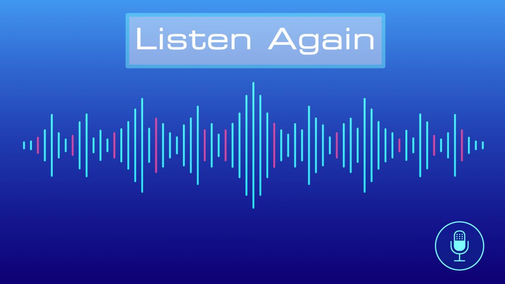 Listen Again
